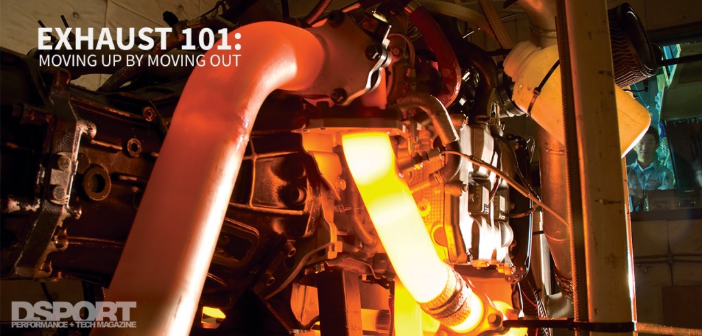 Exhaust 101: Moving Up By Moving Out